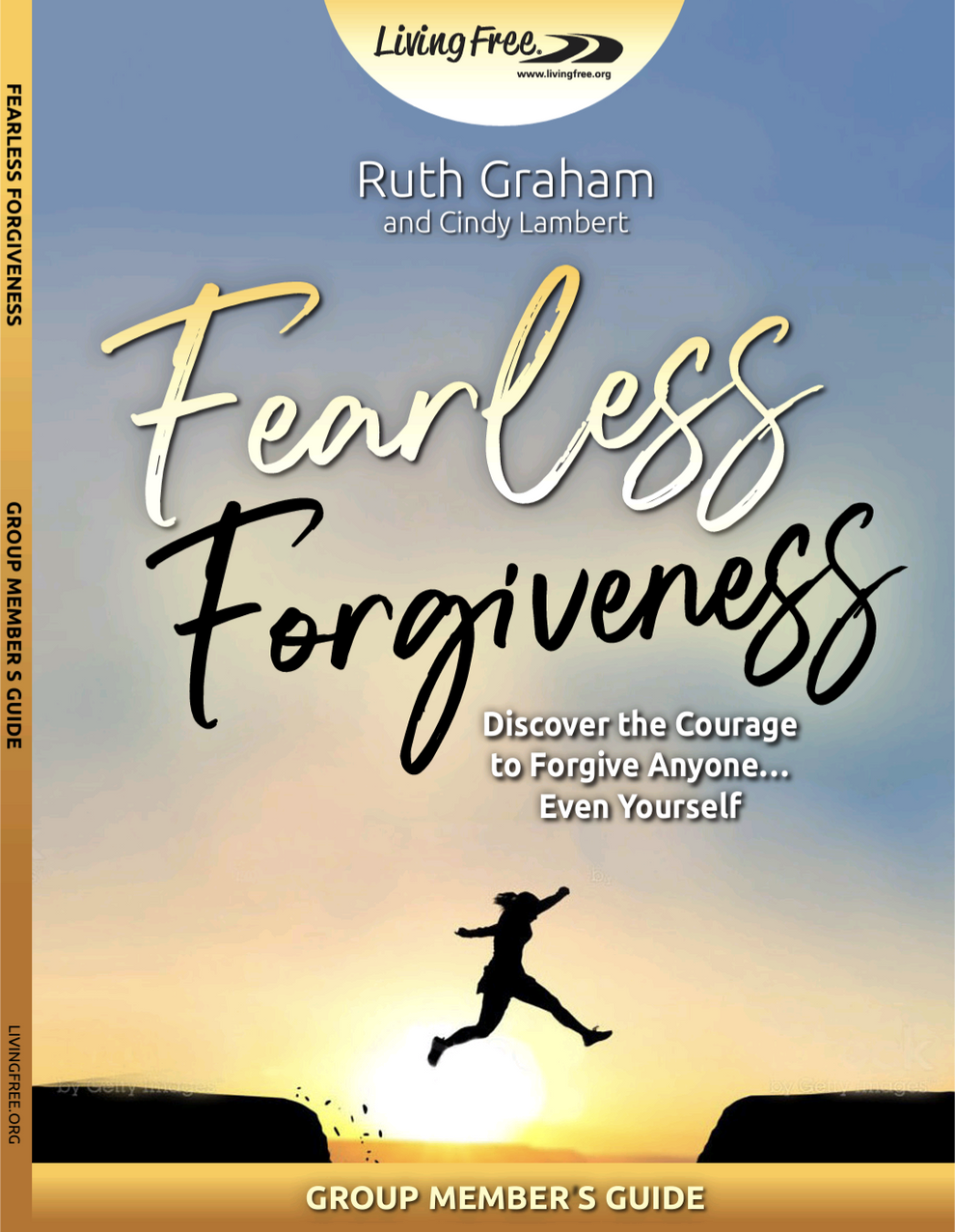 Fearless Forgiveness Group Member Guide – Living Free